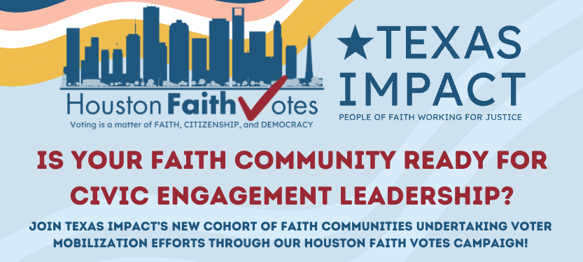 Houston Faith Votes Civic Leadership Cohort - Texas Impact